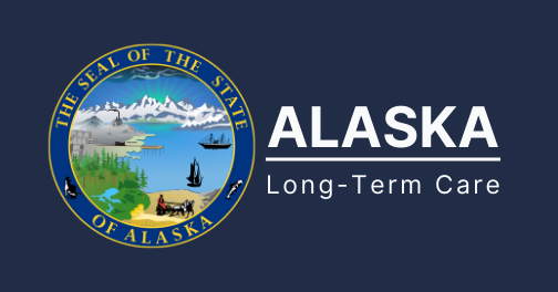 Alaska Long-Term Care Resources | LTC News